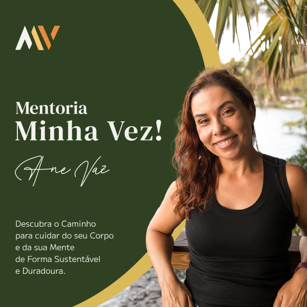 Mentoria Minha Vez! - Ane Vaz | Hotmart