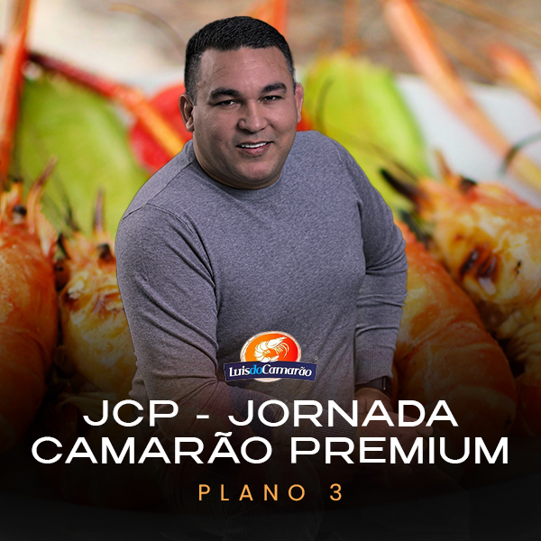 JCP - Jornada Camarão Premium - Plano 03