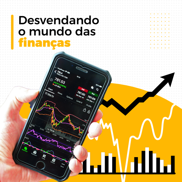 Desvendando o mundo das finanças.