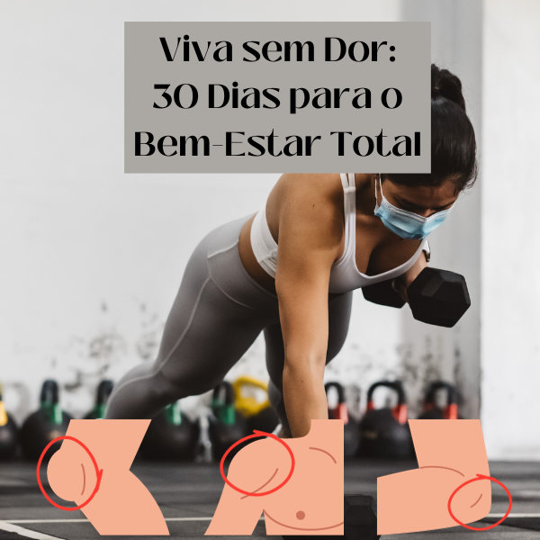 Viva sem Dor. 30 Dias para o Bem-Estar Total