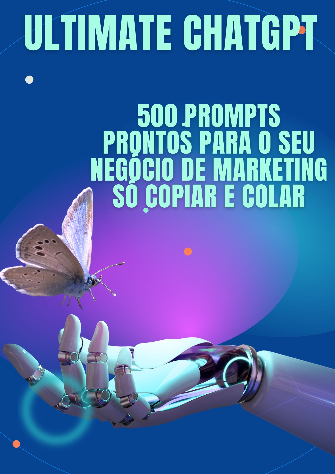 Ultimate ChatGPT 500 Prompts