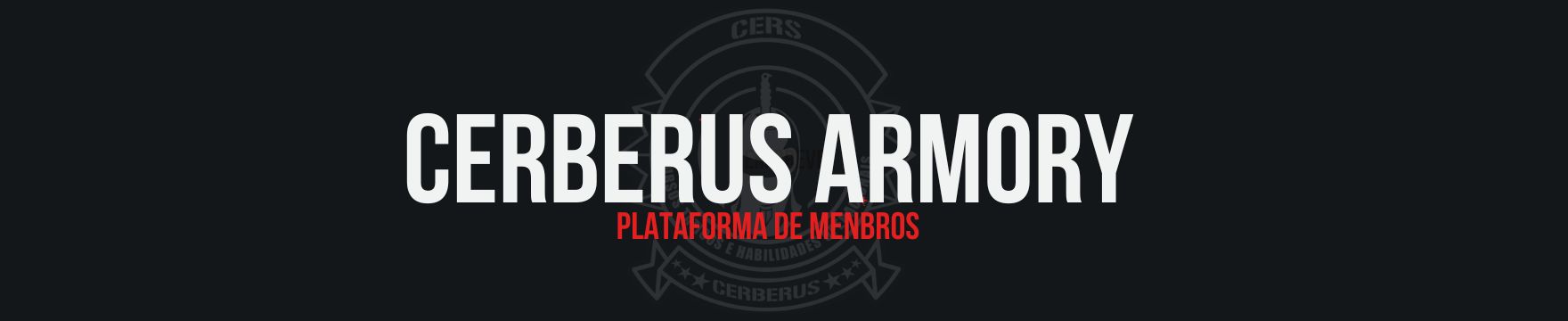 ARMORY MEMBROS - Cerberus Armory | Hotmart