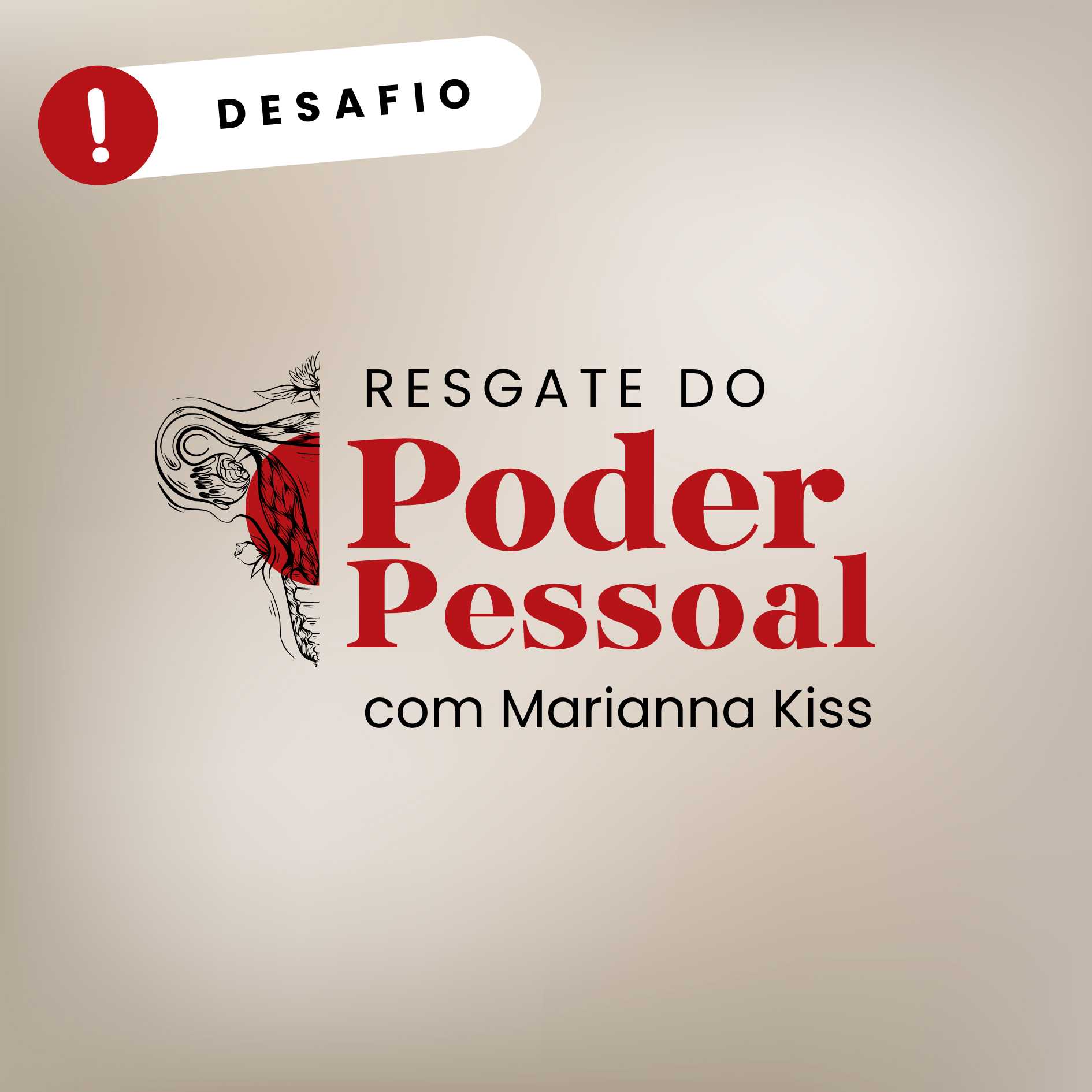 Desafio: Resgate do Poder Pessoal - Marianna Kiss | Hotmart