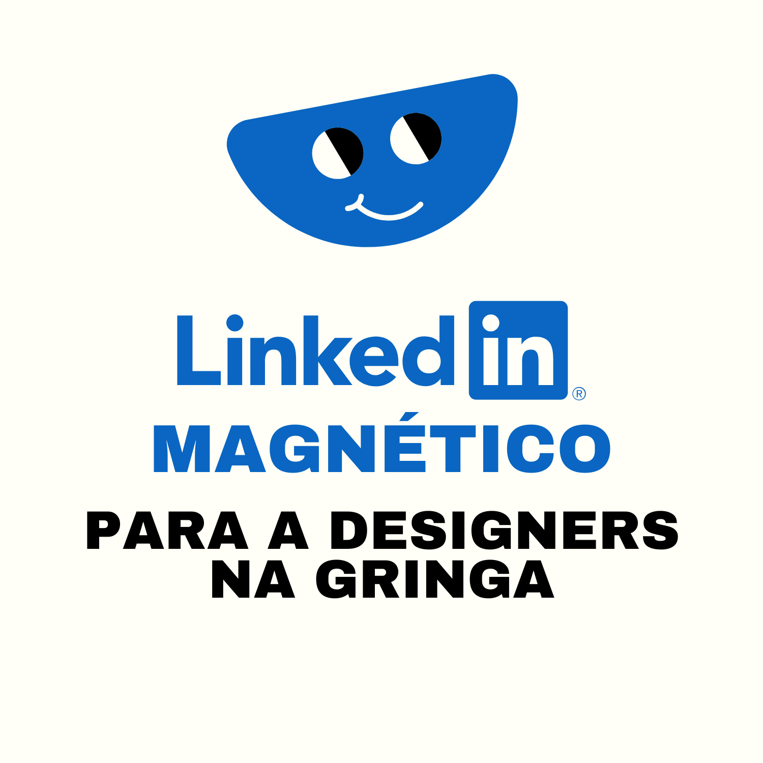 LinkedIn Magnético para Designers na Gringa - Guilherme Paixão | Ho...