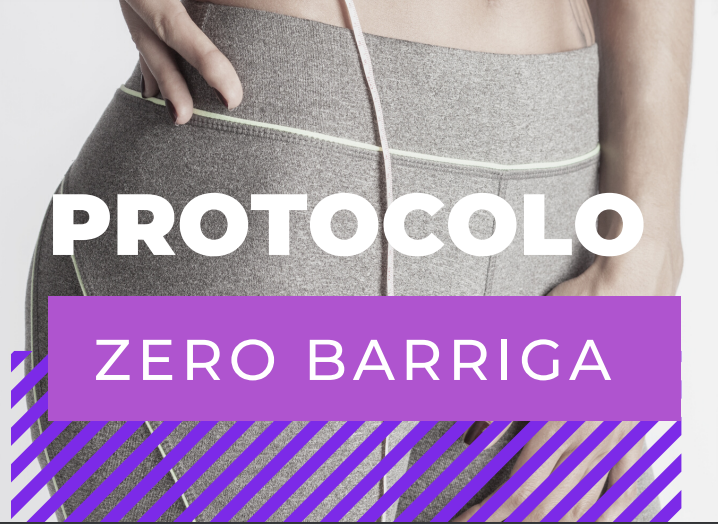 Protocolo Zero Barriga - FABRICIO JULHO PEREIRA DA SILVA | Hotmart