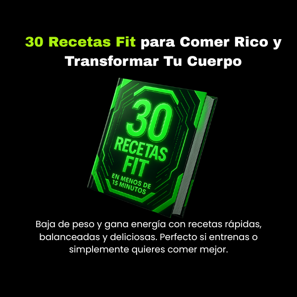30 Recetas Fit en menos de 15 minutos