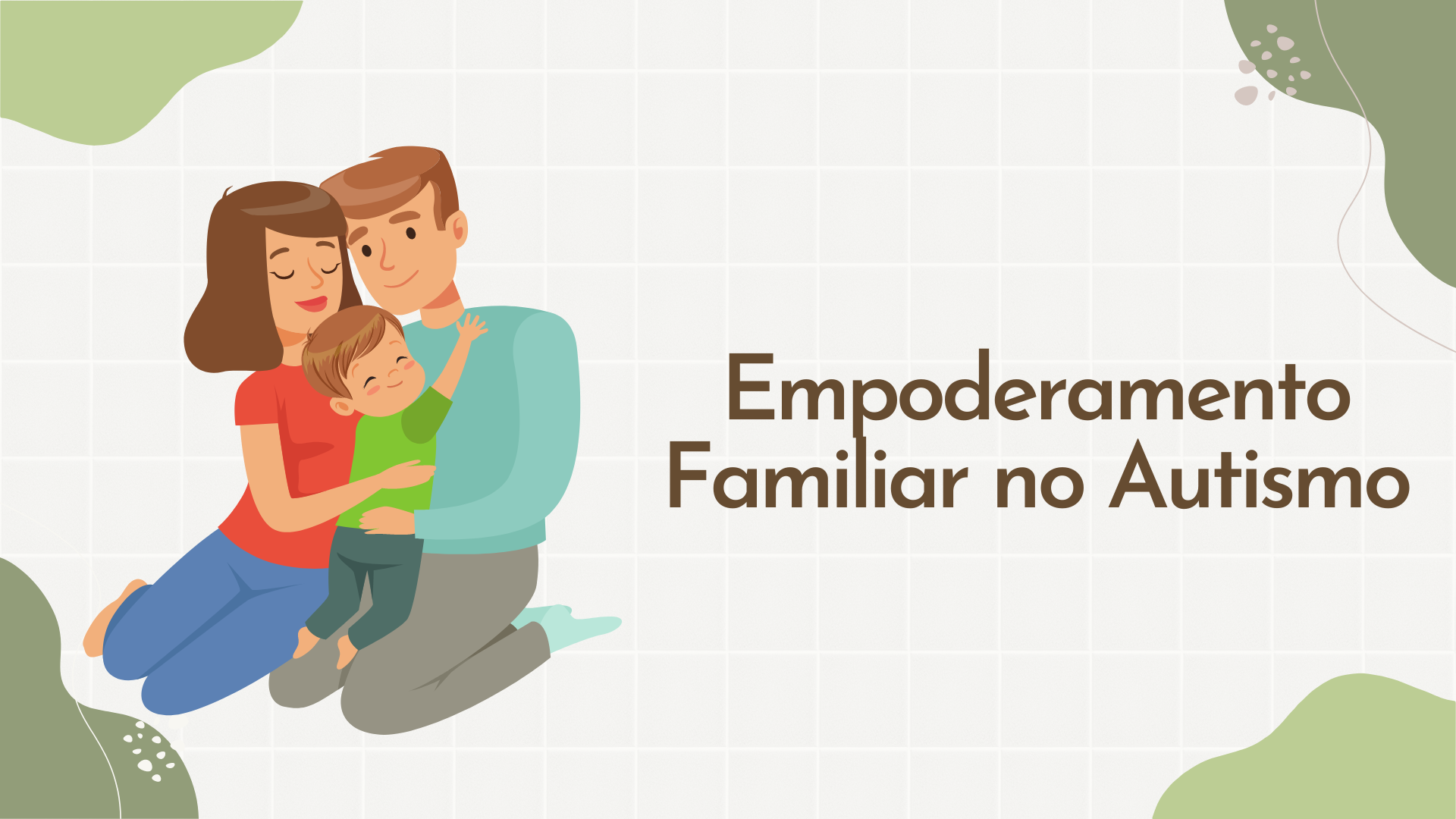 Empoderamento Familiar no Autismo - Tatiane Ponick Rech | Hotmart