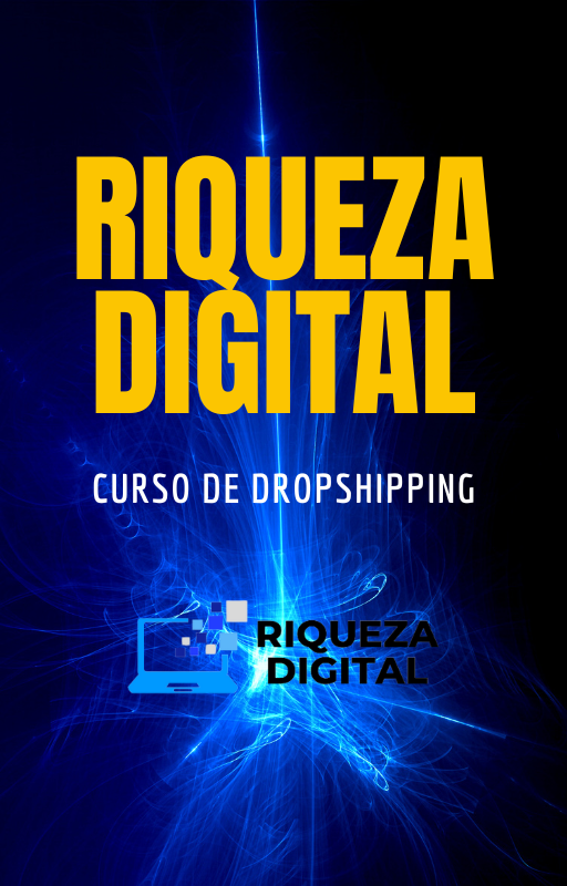 Riqueza Digital - Curso de Dropshipping - Jose Garrao | Hotmart