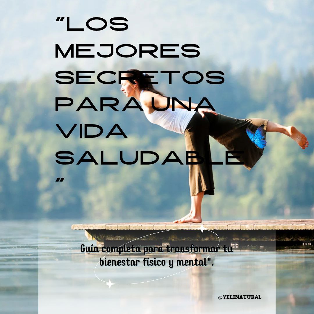 Los mejores secretos para una vida saludable - YELINATURAL POWER FI...