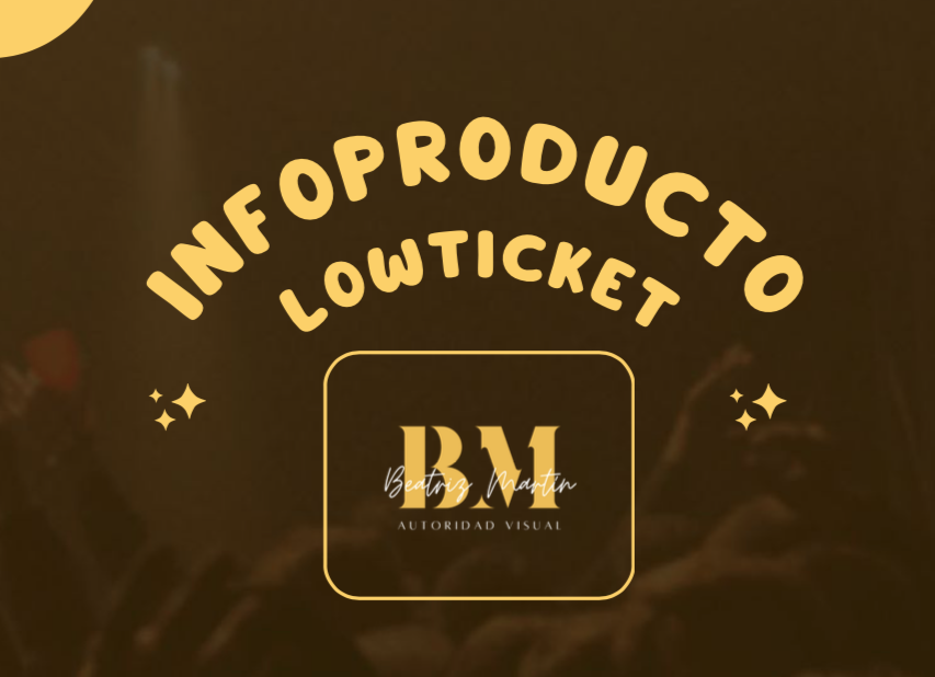 Crea tu Infoproducto Lowticket en 1 mes - Beatriz Martin Polo | Hot...