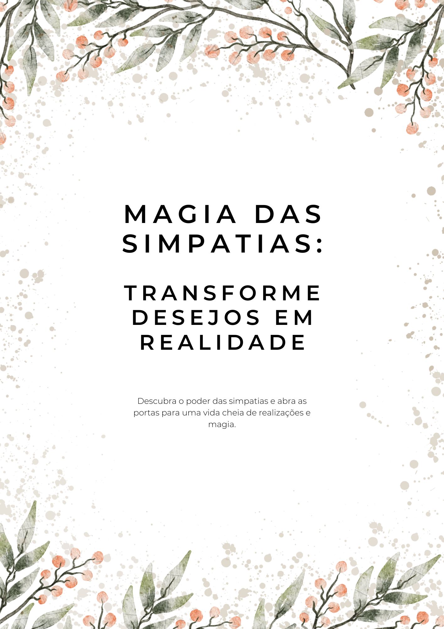 Magia das Simpatias: Transforme Desejos em Realidade - Maria Regina...