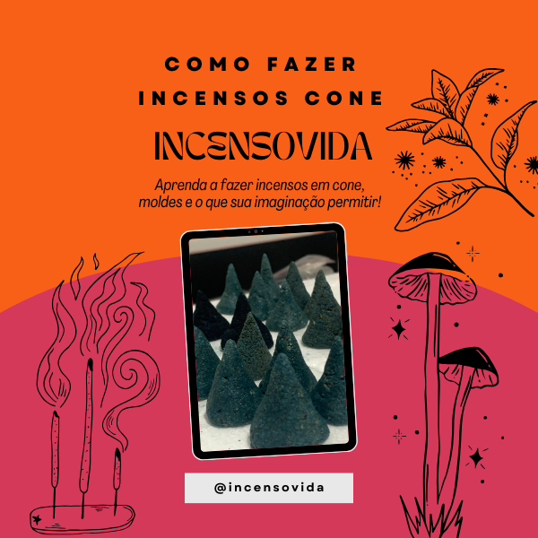 Como fazer incensos cone - incensovida - Beatriz Alvares de Melo