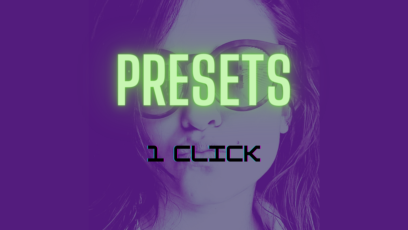 Presets 1 click