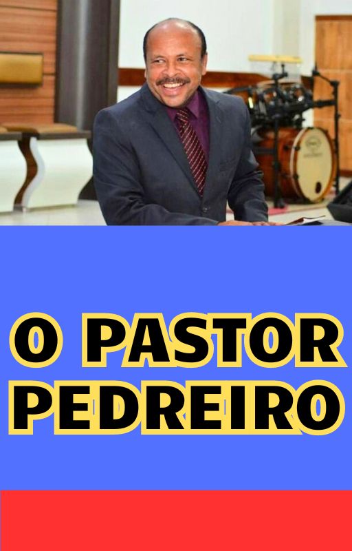 O PASTOR PEDREIRO