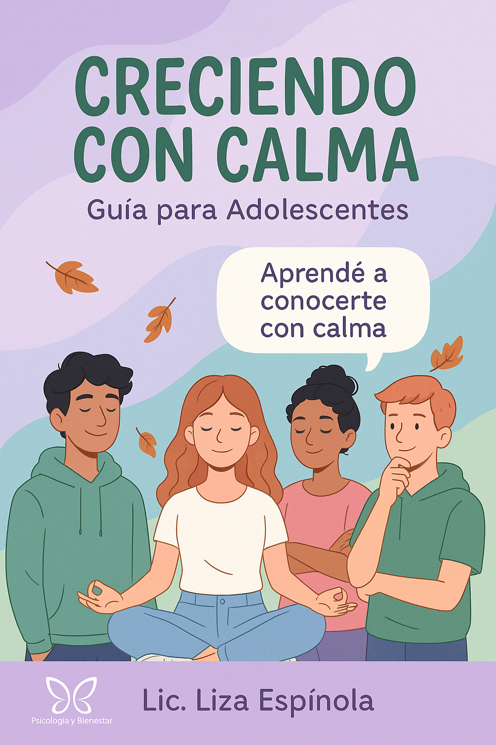 🌿 CRECIENDO CON CALMA – Guía para Adolescentes - Soltar para Sanar...