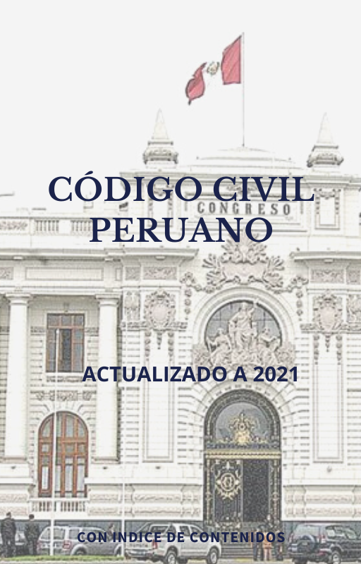 Código Civil Peruano Actualizado a 2021