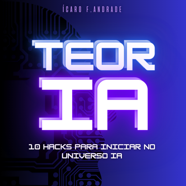 TEOR-IA - Icaro Freitas | Hotmart