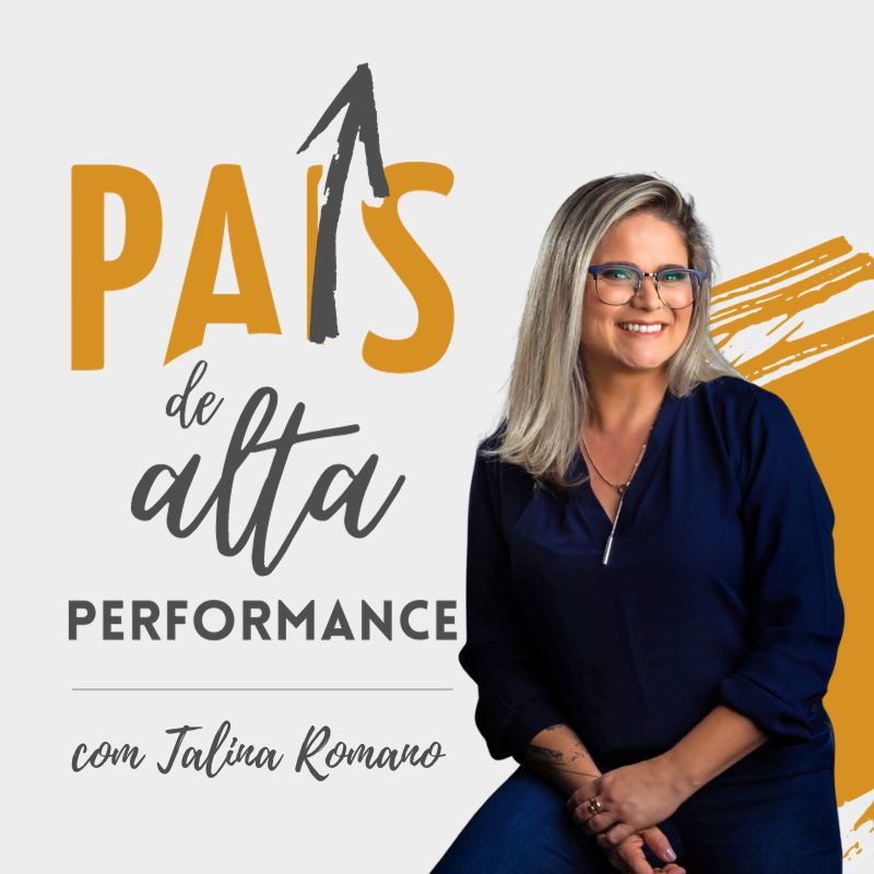 Pais de Alta Performance - Talina Romano | Hotmart
