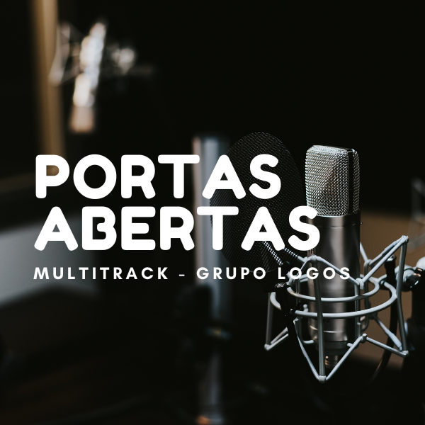 Multitrack - Portas Abertas - Grupo Logos (Ao Vivo no Theatro da Paz)