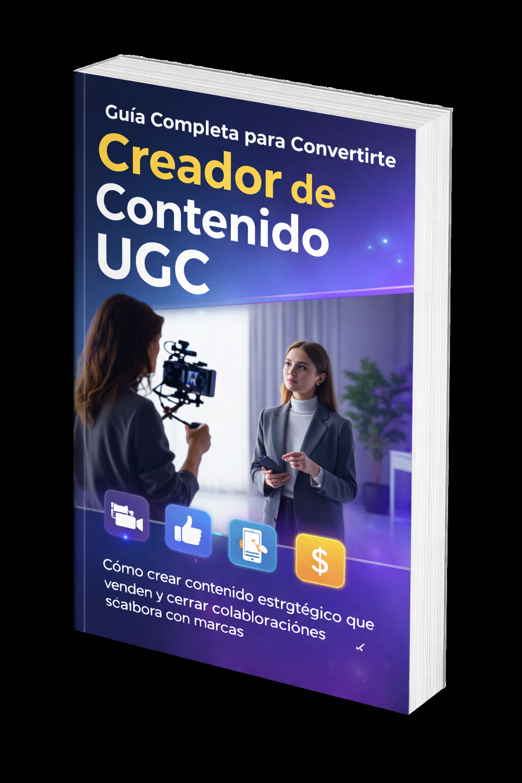 Guía Completa para Convertirte en Creador de Contenido UGC - Daniel...