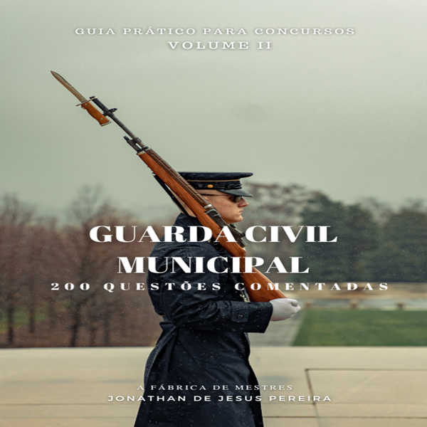 Guarda Civil Municipal - Conquiste a Farda Vol. II - Jonathan de Je...