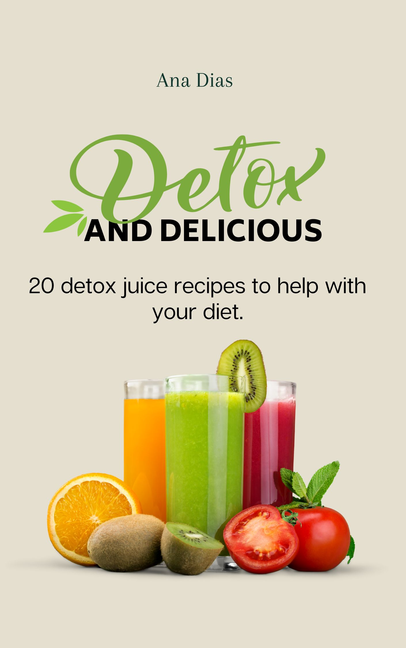 DETOX AND DELICIOUS
