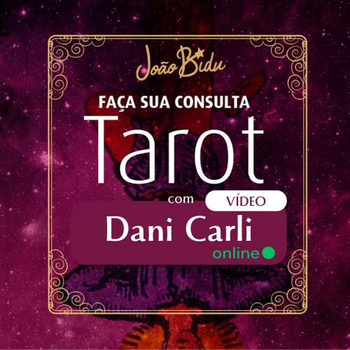 Tarot João Bidu Online em vídeo com Dani Carli - 40 minutos