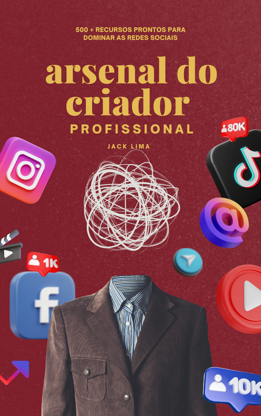ARSENAL DO CRIADOR PROFISSIONAL - Jack Lima | Hotmart