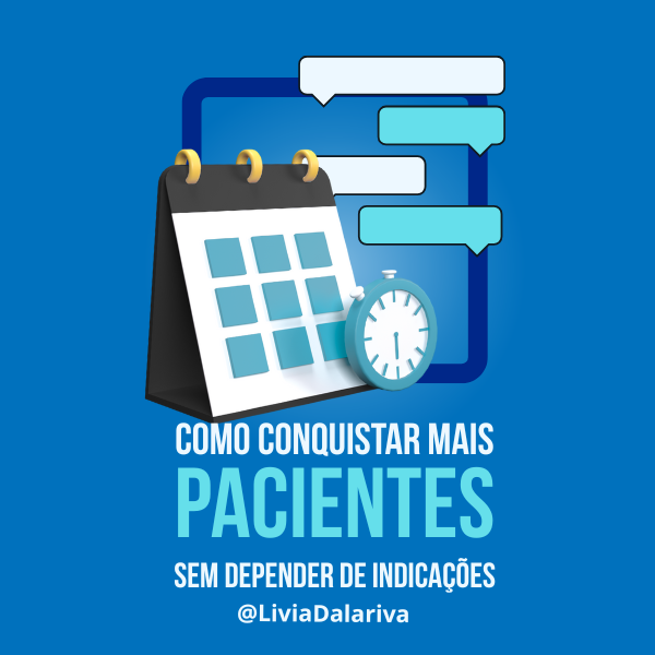 Como Conquistar Mais Pacientes Sem Depender de Indicações - Estúdio...