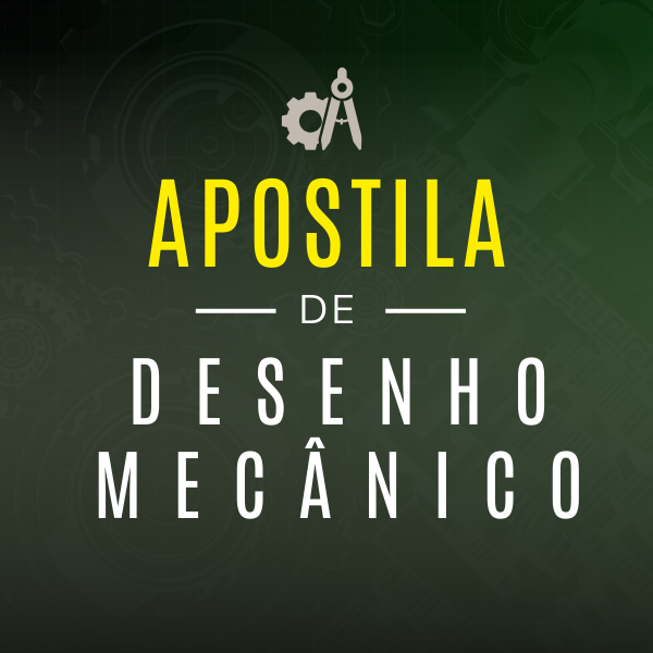 Apostila de Desenho Mecânico - Drawtech Cursos | Hotmart
