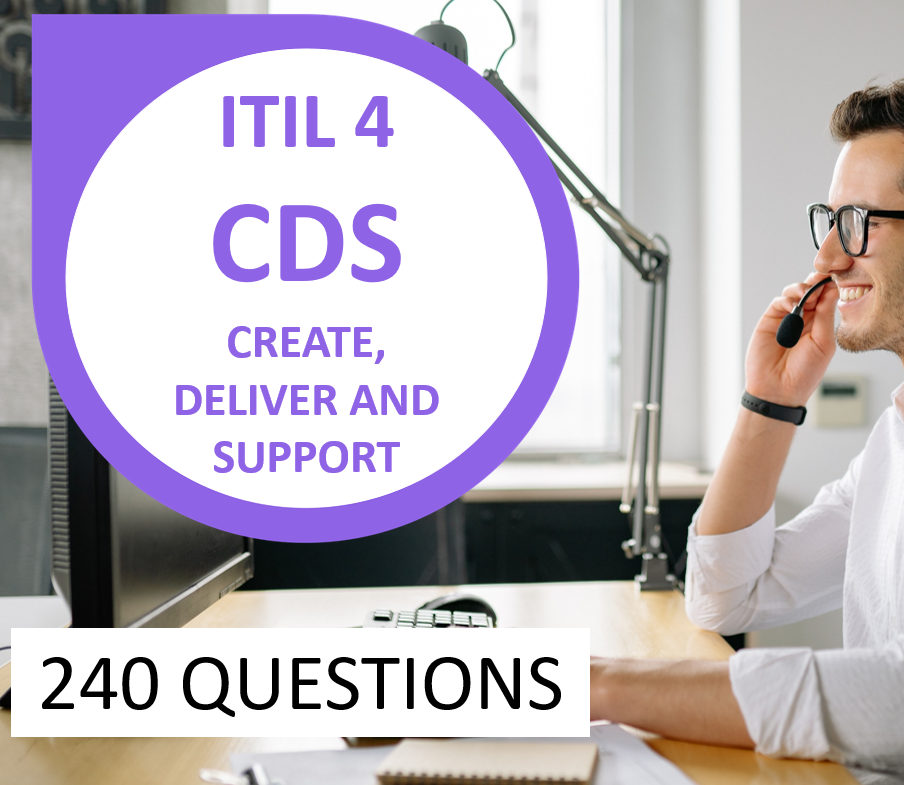 ITIL 4 CDS Certification - 240 Questions