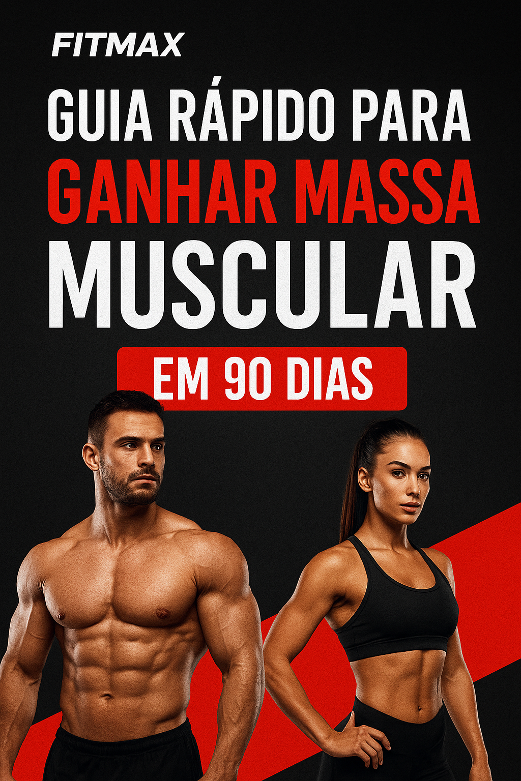 FitMax – Guia Rápido para Ganhar Massa Muscular em 90 Dias