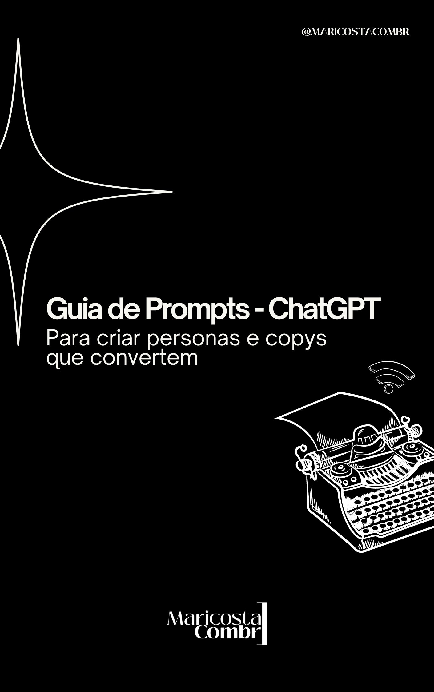 Guia de Prompts - ChatGPT: Para criar personas e copys que convert...