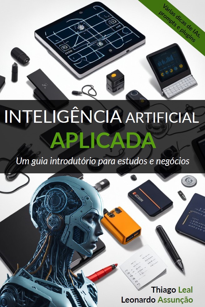 Inteligência Artificial Aplicada: Um guia introdutório para estudos...
