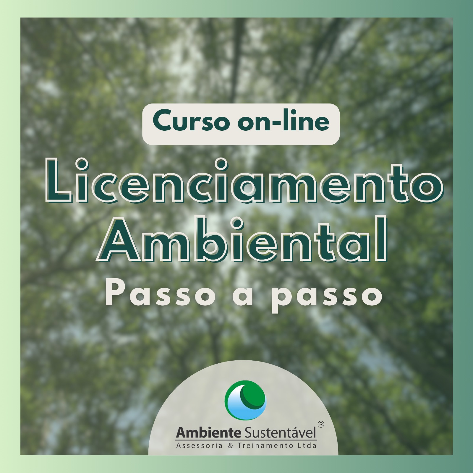 Curso de Licenciamento Ambiental Passo a Passo - Ambiente Sustentá...
