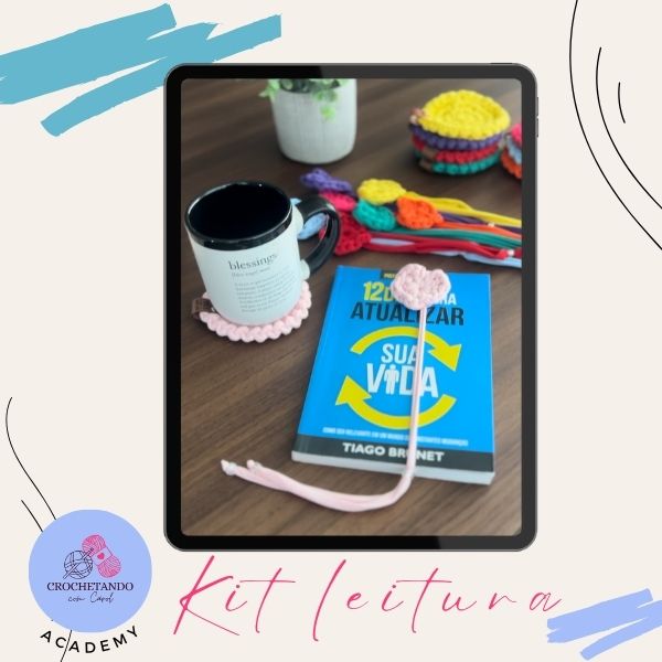 Crochetando com Carol Academy - Kit leitura
