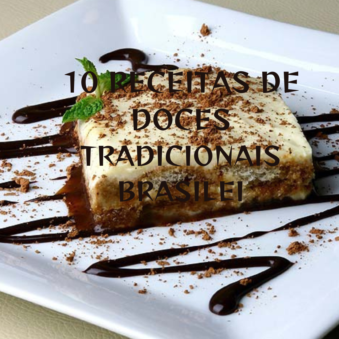 10 Receitas de Doces Tradicionais Brasileiros - Innocent | Hotmart
