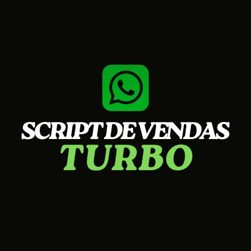 SCRIPTS DE VENDAS - TURBO