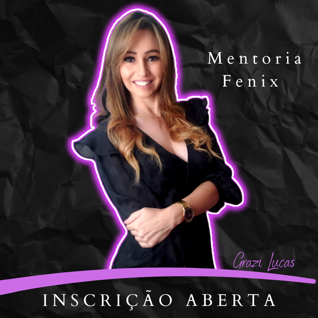 Mentoria Fenix - Graziela Vieira Lucas | Hotmart