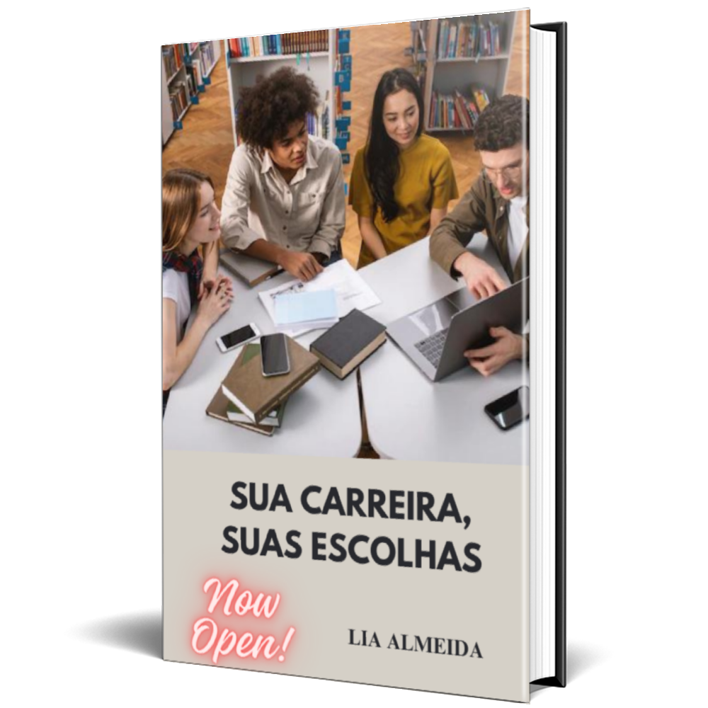 SUA CARREIRA, SUAS ESCOLHAS - Lia Maria Rocha Almeida | Hotmart