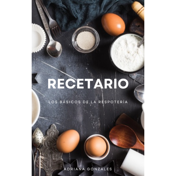 "Dulces Secretos: Guía Completa de los Básicos de la Repostería