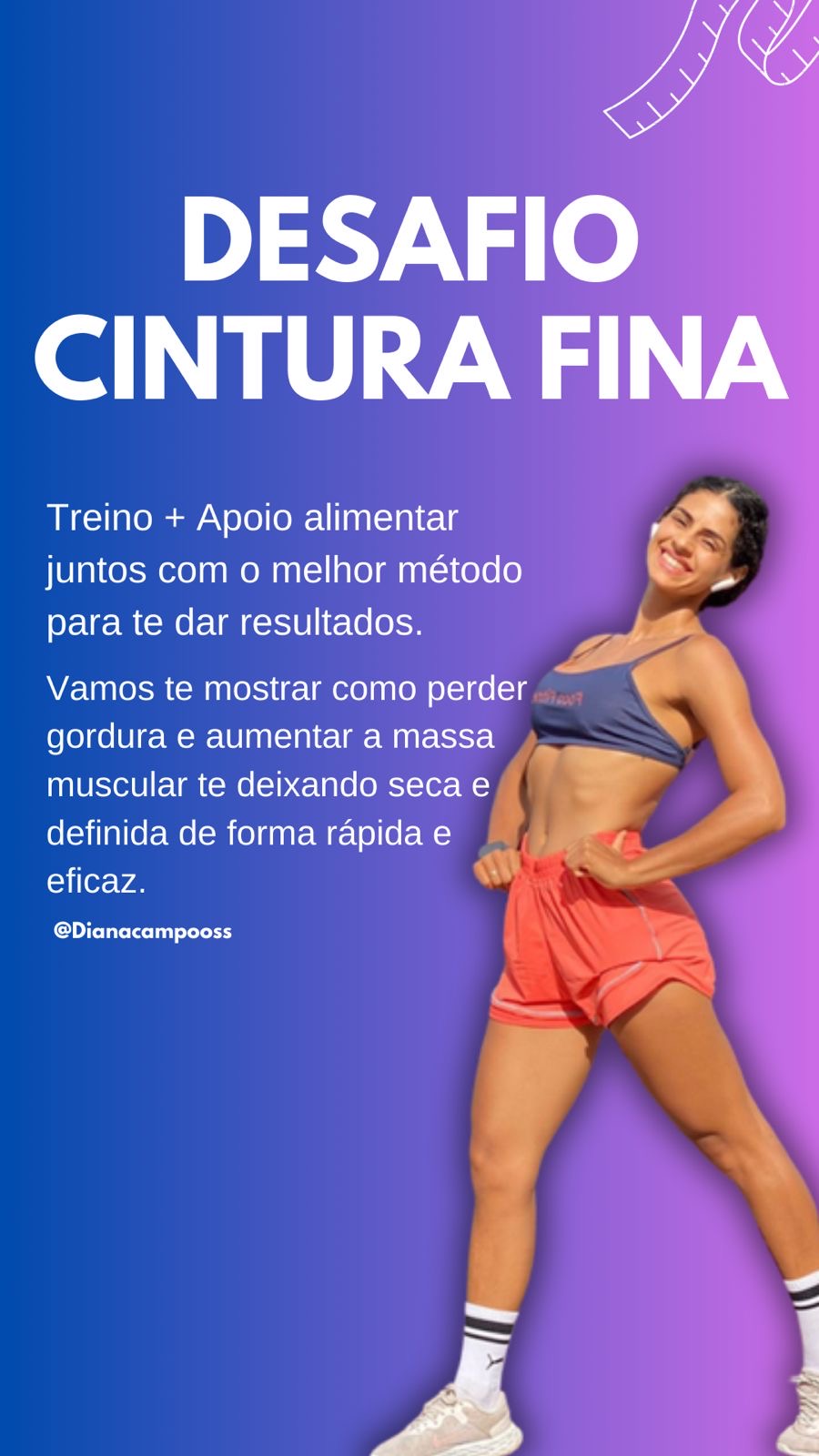 DESAFIO CINTURA FINA - DIANA PEREIRA CAMPOS | Hotmart