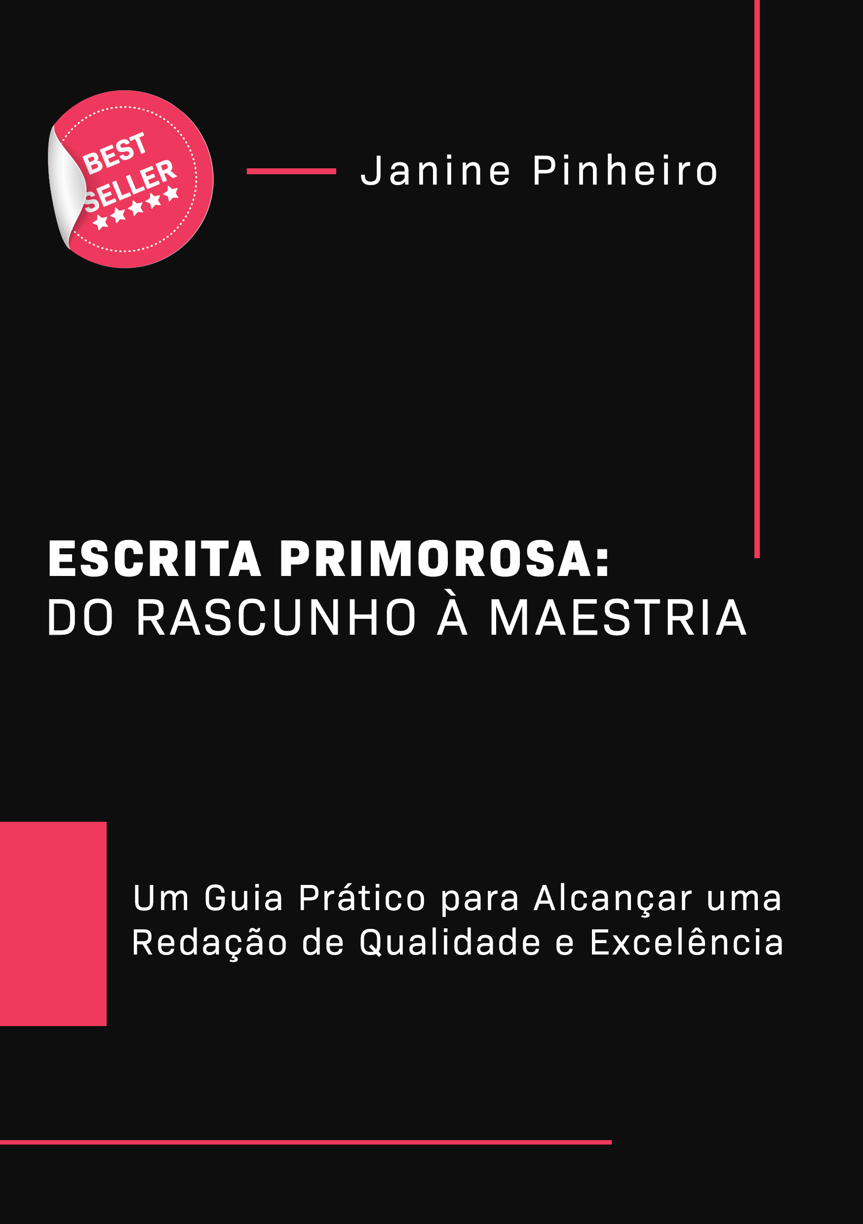 Escrita Primorosa: Do Rascunho à Maestria. Um Guia Prático para Alc...
