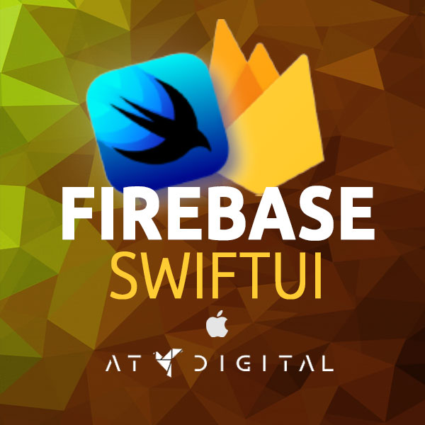 SwiftUI com Firebase