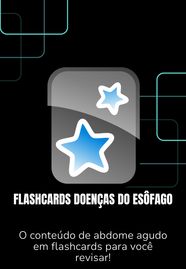 FLASHCARDS ANKI: doenças do esôfago - PATO, CC - Thais Cristina de ...