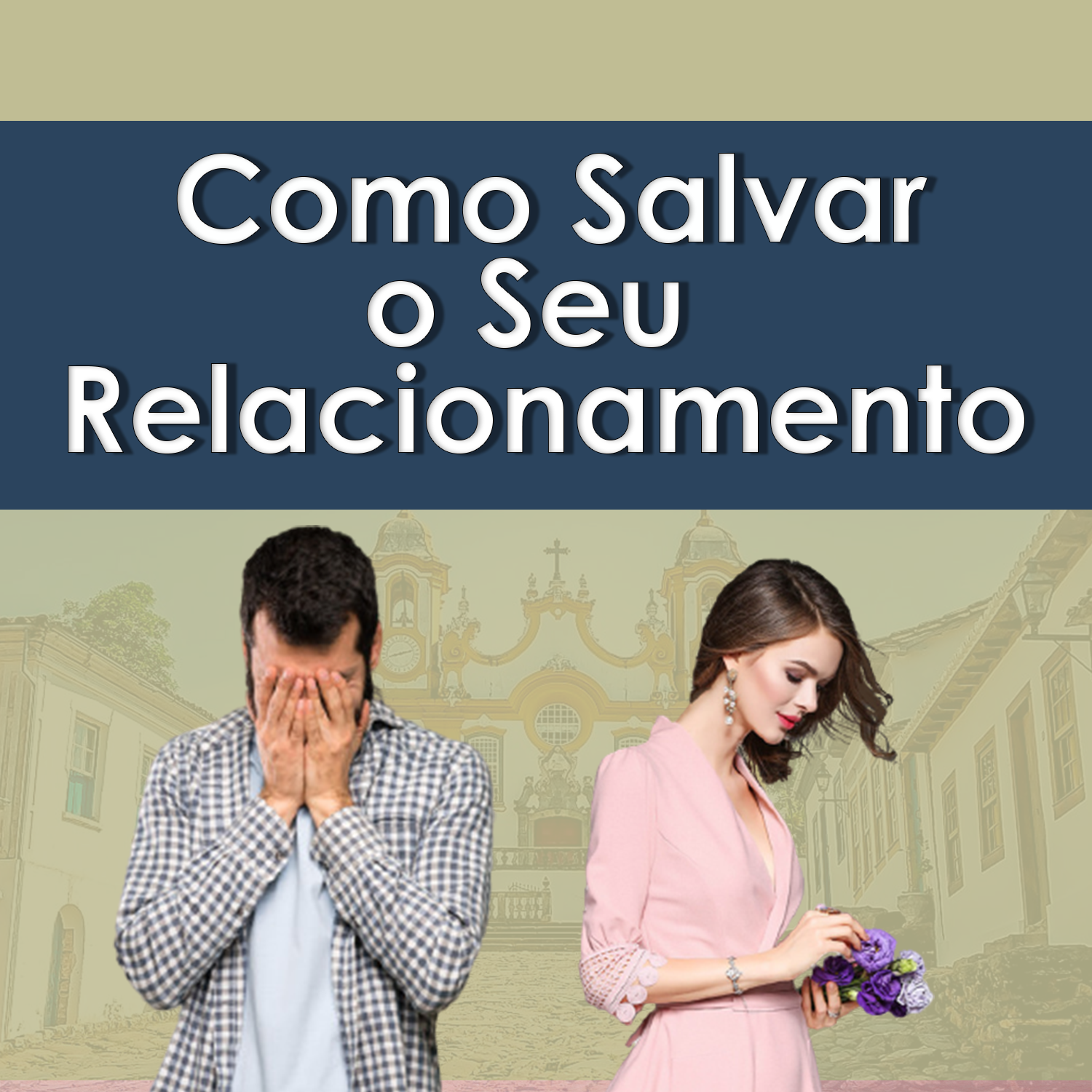 Como Salvar o Seu Relacionamento