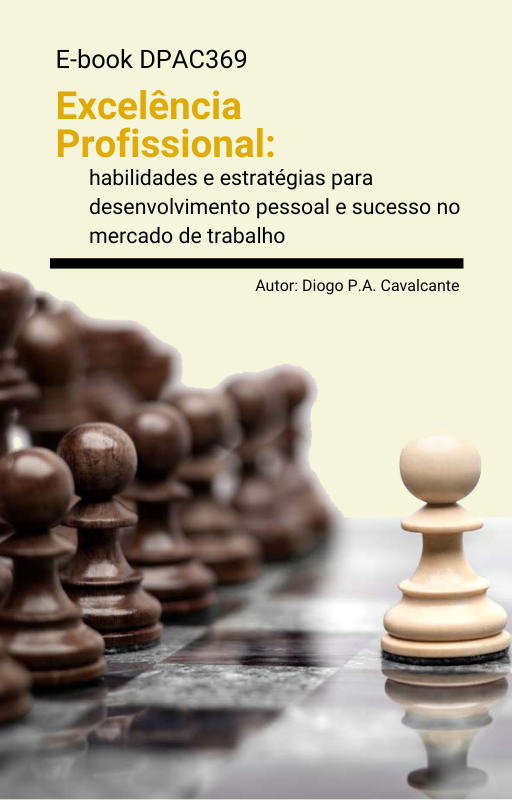 Excelência Profissional: habilidades e estratégias para desenvolvim...