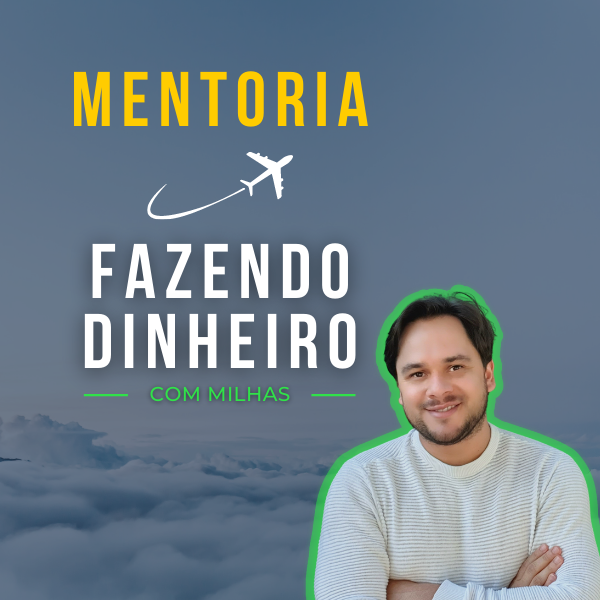 Mentoria Fazendo Dinheiro com Milhas
