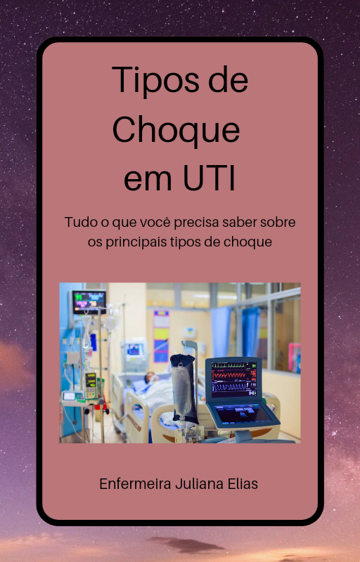 Tipos de Choque em UTI - Enfermeira Juliana Elias | Hotmart