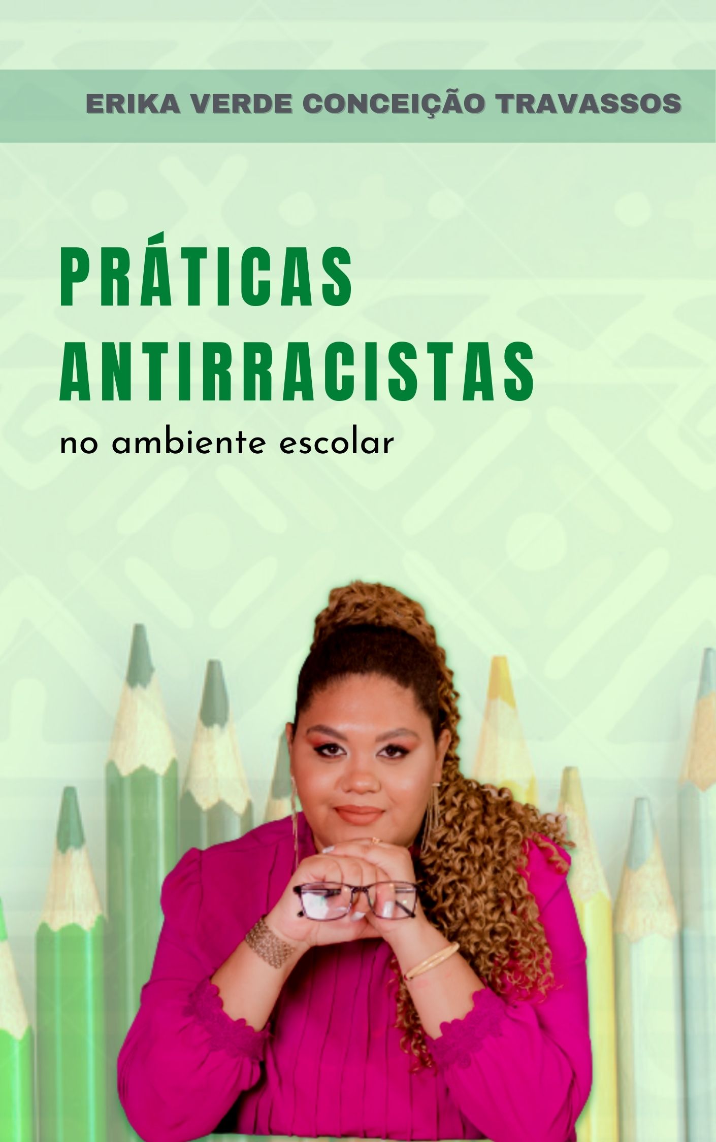 Práticas Antirracistas no Ambiente Escolar - ERIKA VERDE CONCEICAO ...